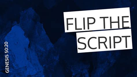 Flip The Script Sermon By Youth Sermons Genesis 50 20