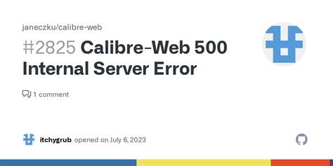 Calibre Web 500 Internal Server Error · Issue 2825 · Janeczkucalibre