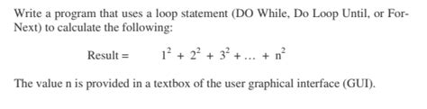 Solved Write A Program That Uses A Loop Statement DO While Chegg Com