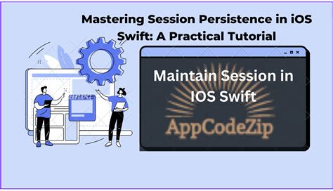 How To Maintain Session In IOS Swift Safeguarding User Data