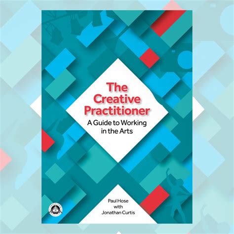 The Creative Practitioner A Guide To Working In The Arts Drum Teacher Nottingham Paul Hose