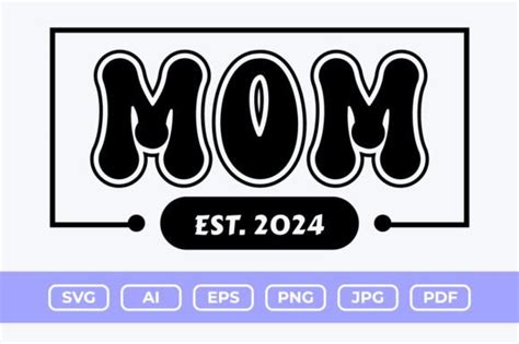 Mom Est 2024 Svg Design Graphic By Srempire · Creative Fabrica