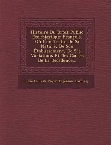 Histoire Du Droit Public Ecclesiastique Francois Ou L On Traite De Sa