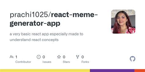Github Prachi1025react Meme Generator App A Very Basic React App Especially Made To