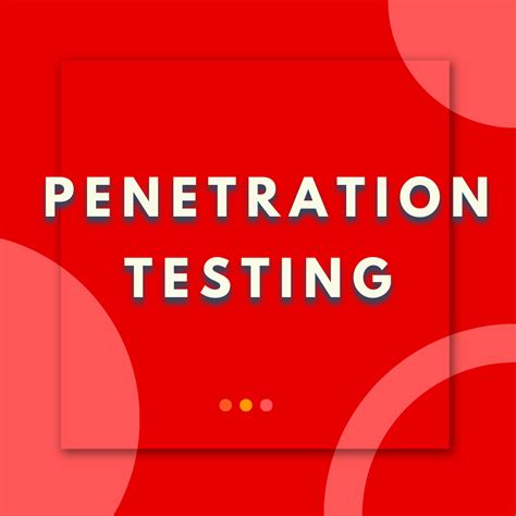Penetration Testing Also Known As Pen Testing Is A Type Of Security