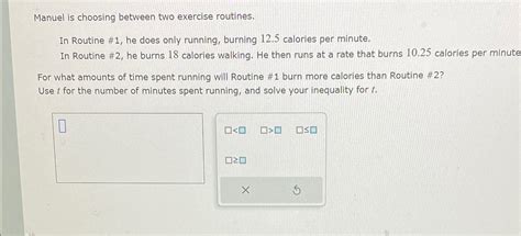 solved manuel is choosing between two exercise routines