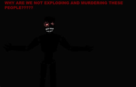 Why Are We Not Exploding And Murdering These People Blank Template