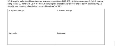 Solved 33 Draw The Highest And Lowest Energy Newman
