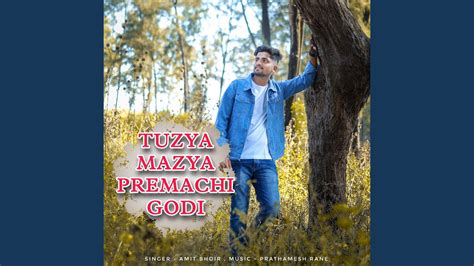 Tuzya Mazya Premachi Godi Youtube Music