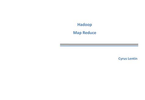 03 hadoop mr lecture noted for bdt hadoop map reduce cyrus lentin