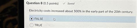 solved question 8 0 5 ﻿points electricity costs increased