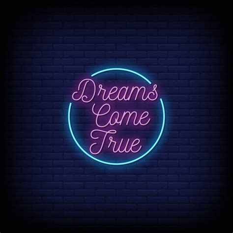 Premium Vector | Dreams come true neon signs style text