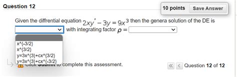 Solved Given The Diffrential Equation 2xy′−3y 9x3 Then The