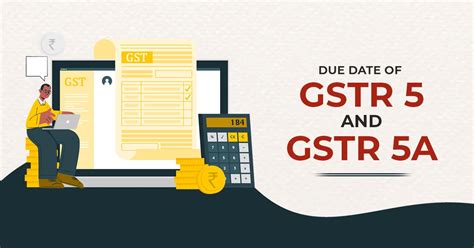 Important Gstr 5 May And 5a Filing Due Dates For July2025