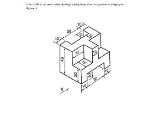 Solved In AutoCAD Draw A Multi View Drawing Showing Front Chegg