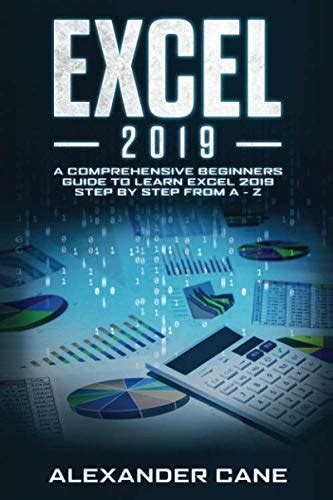 Excel 2019 A Comprehensive Beginners Guide To Learn Excel 2019 Step By