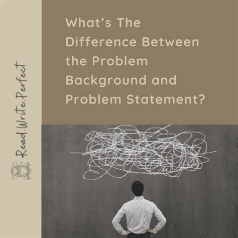 Whats The Difference Between The Problem Background And Problem