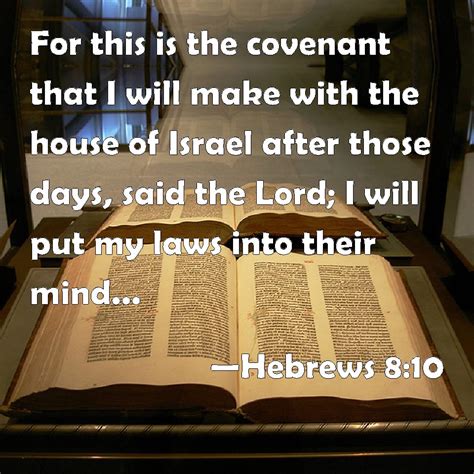 Hebrews 8 10 For This Is The Covenant That I Will Make With The House
