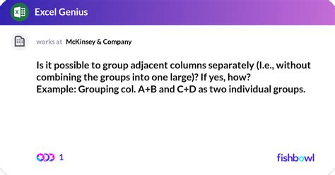 Is It Possible To Group Adjacent Columns Separatel Fishbowl