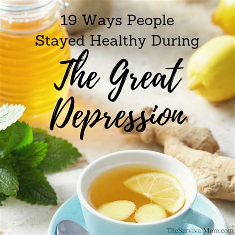 19 Ways People Stayed Healthy During The Great Depression Survival Mom