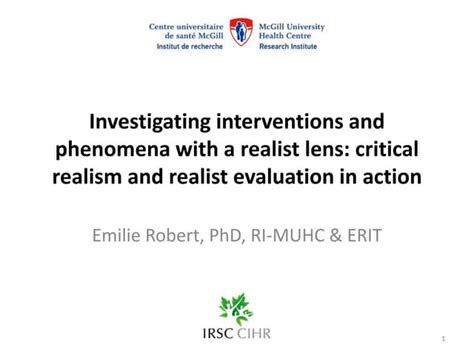 Investigating Interventions And Phenomena With A Realist Lens Critical Realism And Realist