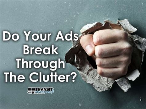Do Your Ads Break Through The Clutter