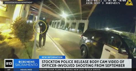 Stockton Police Release Body Cam Footage Of September Officer Involved Shooting Cbs Sacramento