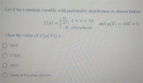 Solved Let X Be A Random Variable With Probability Chegg
