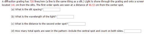 Solved A Diffraction Grating Has 720 Lines Mm A Line Is The Chegg Com