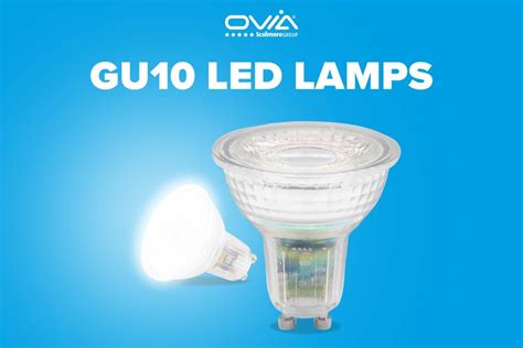 Ovia Introduces New GU10 LED Lamps Electrical Contracting News