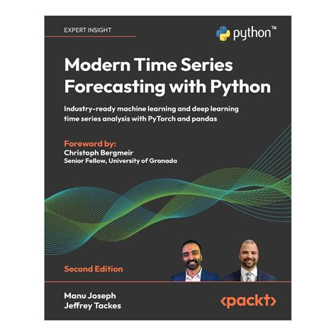 Modern Time Series Forecasting With Python Industry Ready Machine Learning And Deep Learning