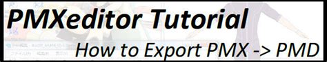 PMXeditor Tutorial PMX To PMD By Mmdyesbutterfly On DeviantArt