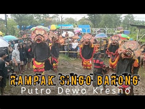 TERBARU RAMPAK SINGO BARONG PUTRO DEWO KRESNO Live DENANYAR JOMBANG