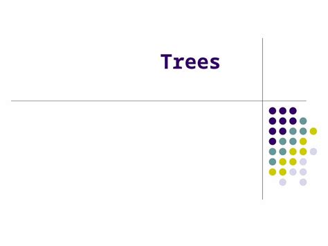 Ppt Trees Introduction To Trees Trees Are Very Common In Computer