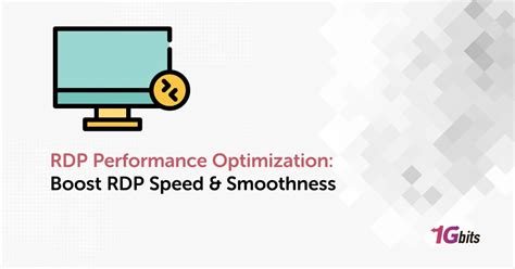Rdp Performance Optimization Boost Rdp Speed And Smoothness