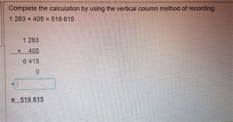 Solved Complete The Calculation By Using The Vertical Column Method Of