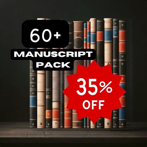 60 Manuscript Pack Fully Formatted Edited And Ready To Publish
