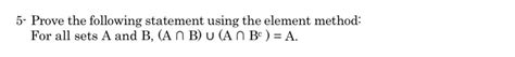 Solved Prove The Following Statement Using The Element Chegg