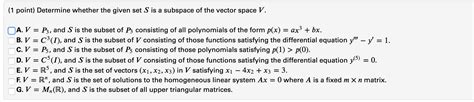 solved determine whether the given set 𝑆 is a subspace of