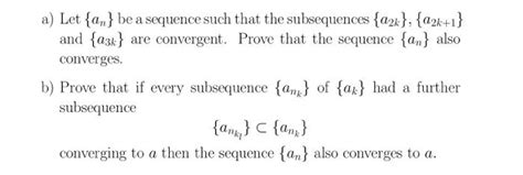 solved a let {an} be a sequence such that the subsequences