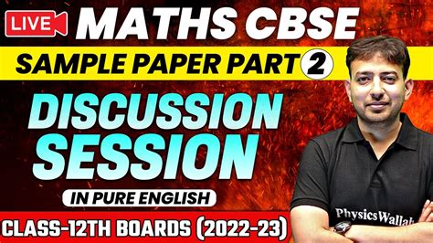Live Maths Cbse Sample Paper Discussion Session Part 2 In Pure English Class 12th Boards Youtube