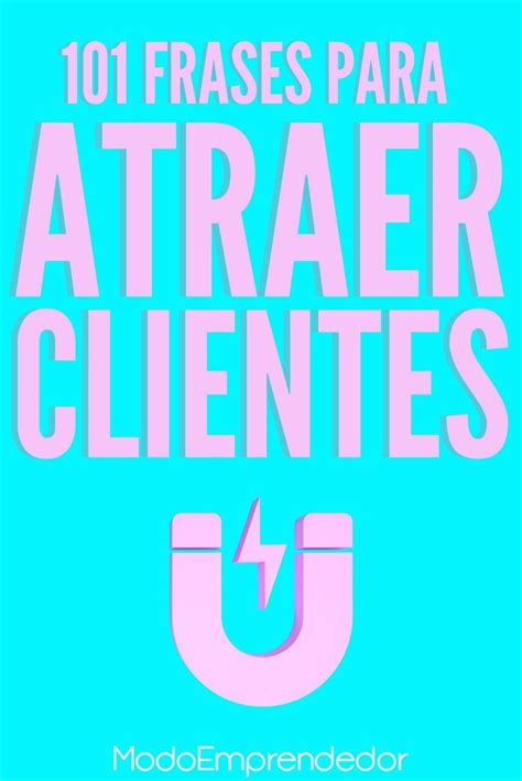 The Cover Of 101 Frases Para Atraer Clientes By Moolampremedor