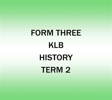 2024 FORM 3 KLB HISTORY AND GOVERNMENT SCHEME OF WORK TERM 2 Mwalimu