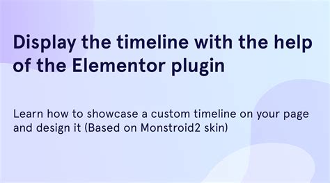 How To Showcase A Timeline With Elementor Based On Monstroid2 Skin