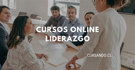 Cursos Online Gratis De Liderazgo Con Certificado