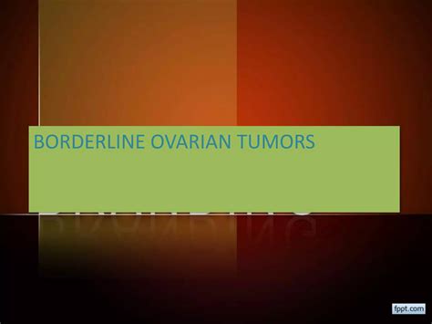 Ovarian Classification And Management Ppt