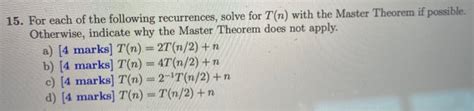 Solved 15 For Each Of The Following Recurrences Solve For