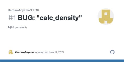Bug Calcdensity · Issue 1 · Kentaroaoyamaeecr · Github