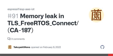 Memory Leak In Tlsfreertosconnectdisconnect Ca 187 · Issue 91