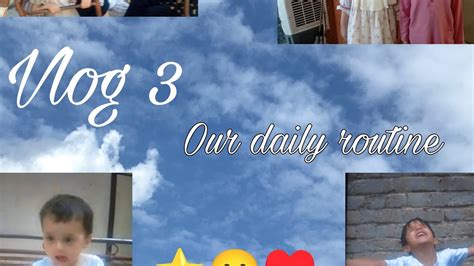 Our Daily Routine ♥️⭐😊 Vlog 3 Youtube